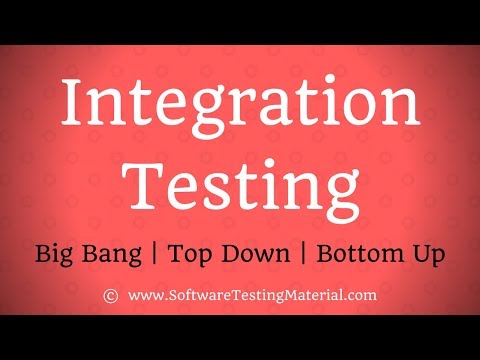 Integration Testing - Big Bang, Top Down, Bottom Up & Hybrid Integration