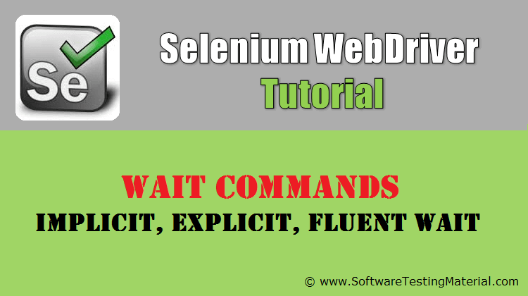 Selenium Wait Commands Implicit Explicit Fluent Waits