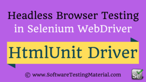 Selenium 4.0 - Introduction, New Features, Installation, What's Deprecated