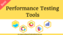 Best Performance Testing Tools (November 2025 Update) | Load Testing Tools