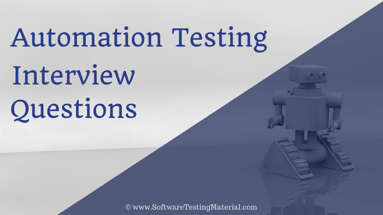 Automation Testing Interview Questions And Answers Updated 2019