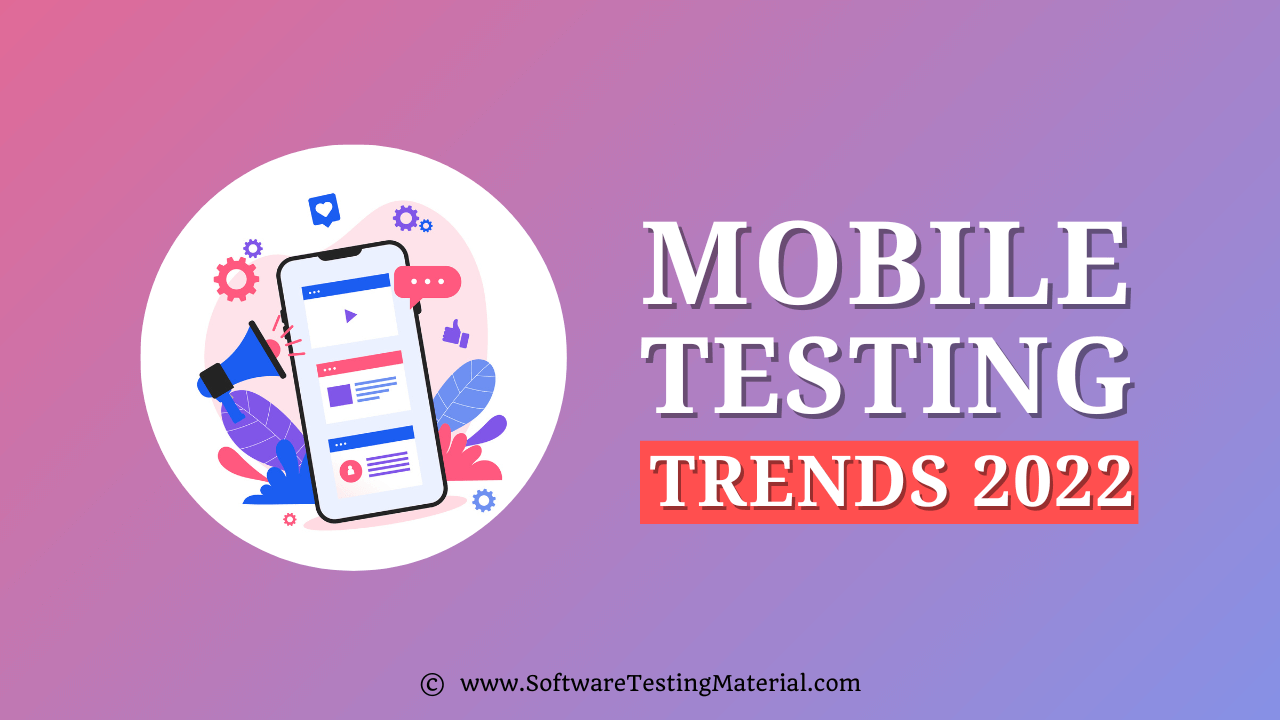 Top 10 Mobile Testing Trends to Look out for in 2025