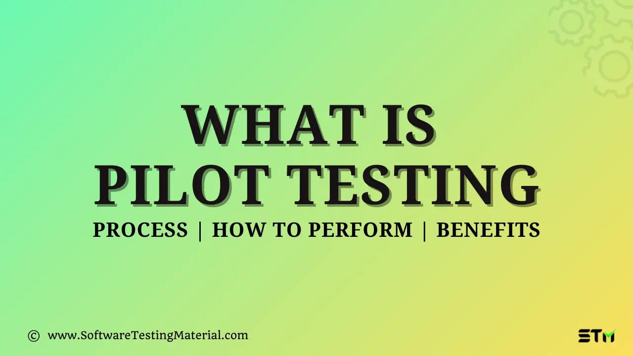 What Is Pilot Testing A Detailed Step By Step Guide