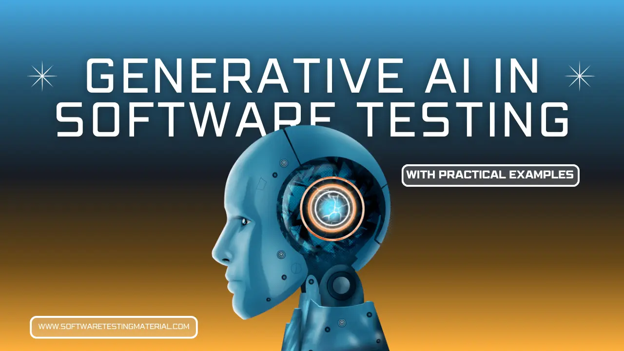 Generative Ai In Software Testing With Practical Examples